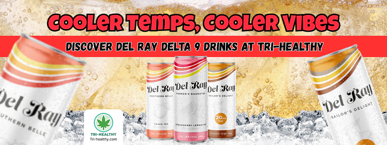 Del Ray Infused Drinks - Now Available at Tri-Healthy! – Tri-Healthy Hemp
